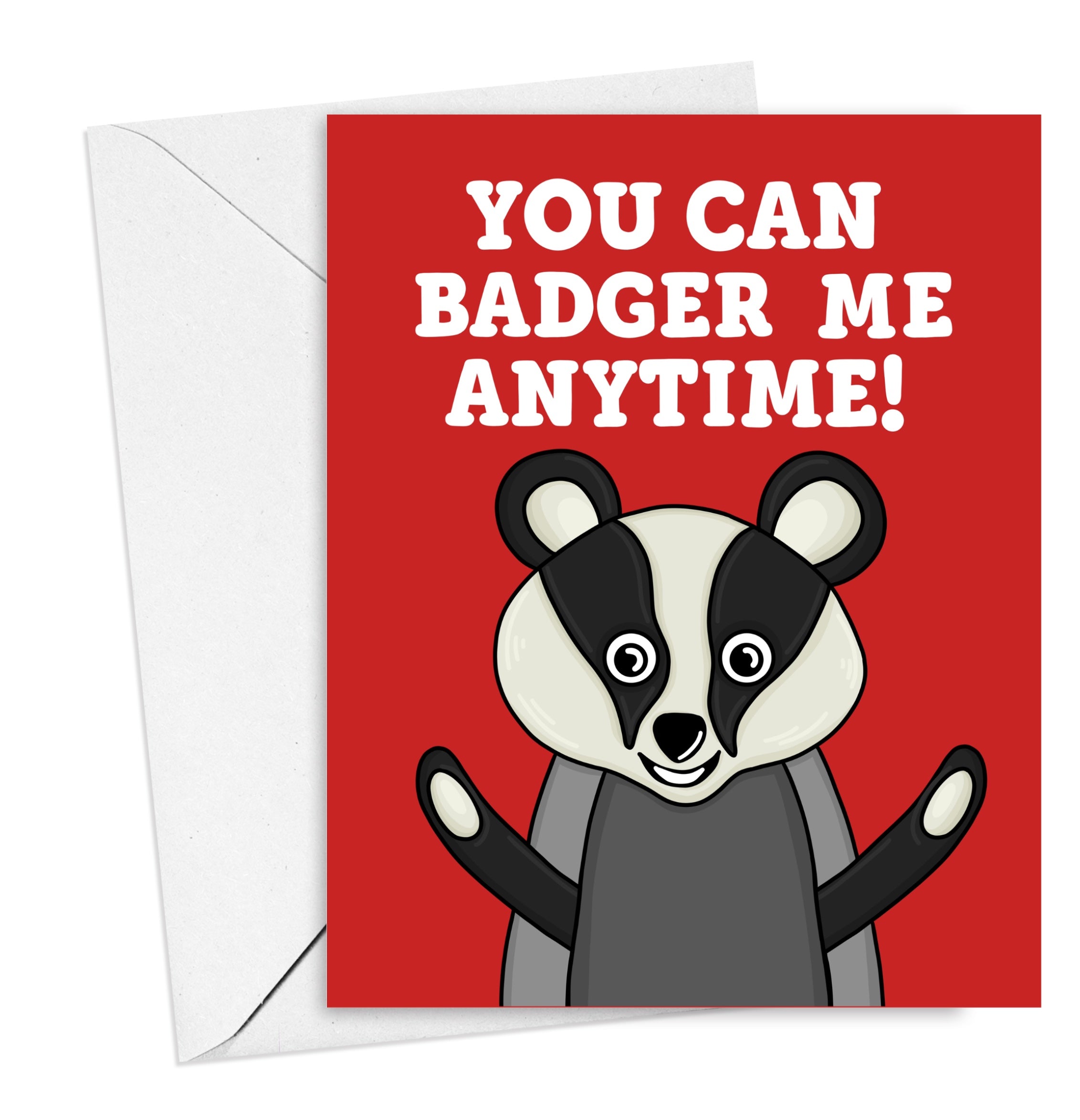 You Can Badger Me Anytime Card – Whereabouts Shop